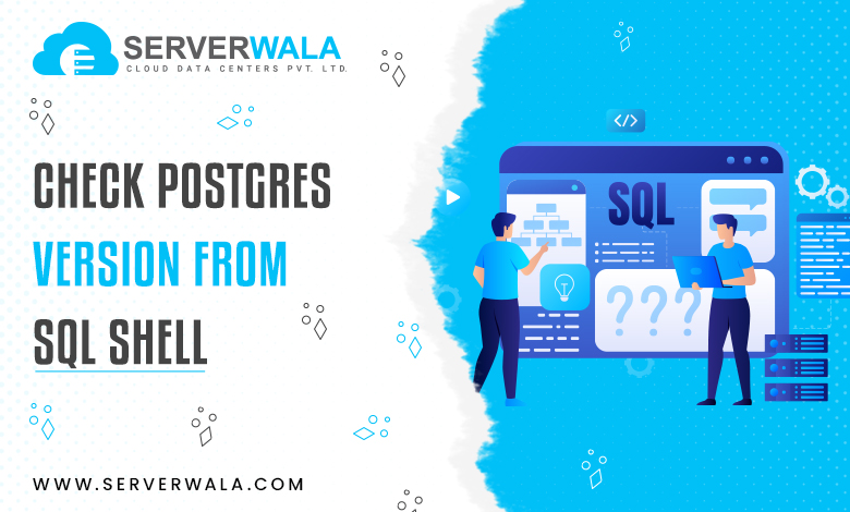 PostgreSQL Version Checking: Tips for Better Management