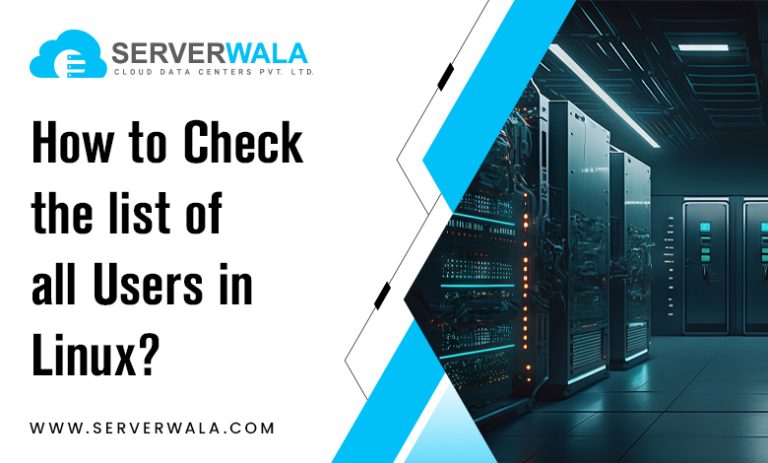 How to Check/List all Users on Linux - Serverwala