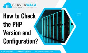 How to Check the PHP Version and Configuration?