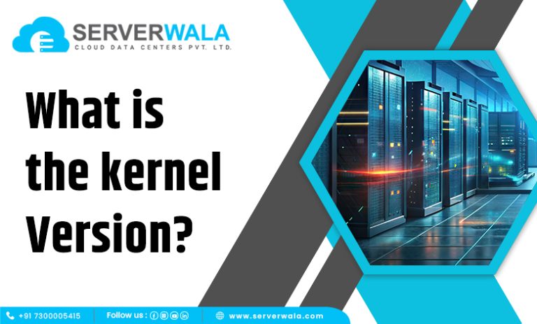 How to Check the Kernel Version in Linux ? - Serverwala
