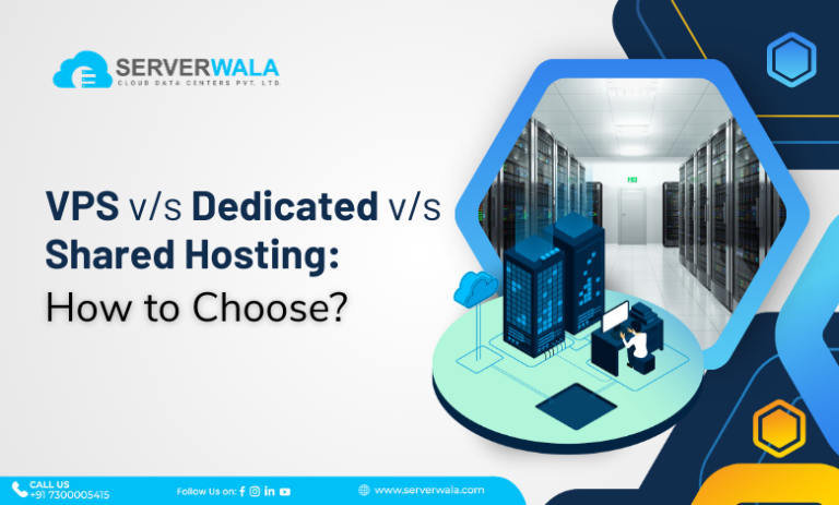 VPS vs Dedicated vs Shared Hosting: How to Choose?