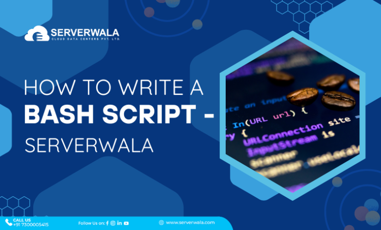 How to Write a Bash Script - Serverwala