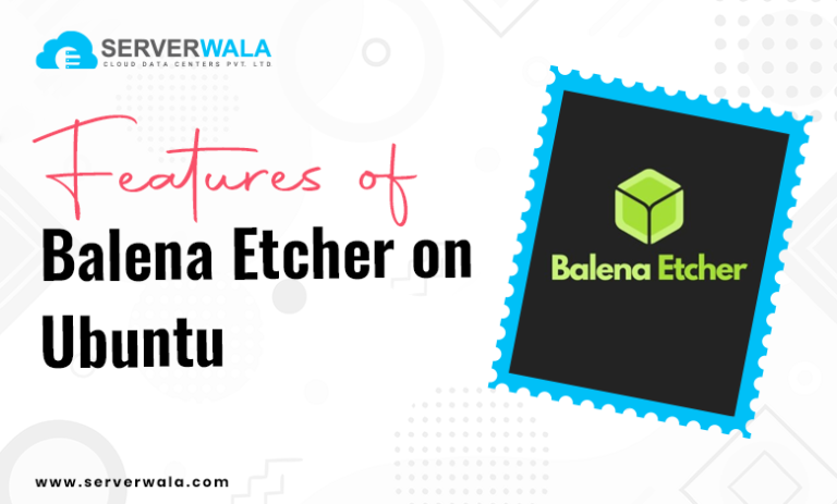 How to Install Etcher on Ubuntu? - Serverwala