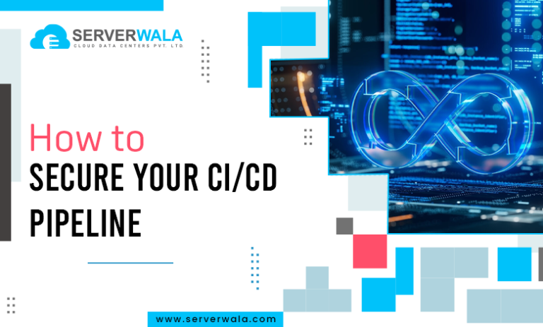 How to Secure Your CI/CD Pipeline - Serverwala