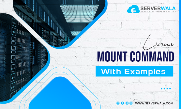 Linux mount Command with Examples - Serverwala