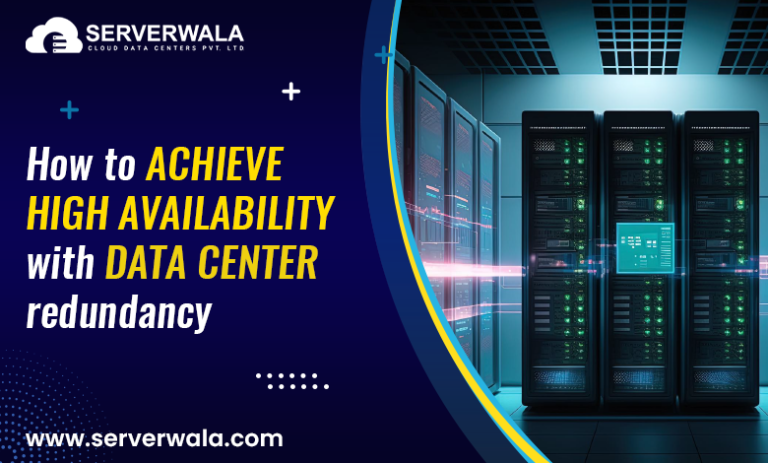 How to achieve high availability with data center redundancy? - Serverwala Blog