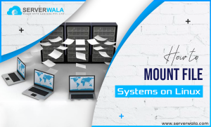 Linux mount Command with Examples - Serverwala