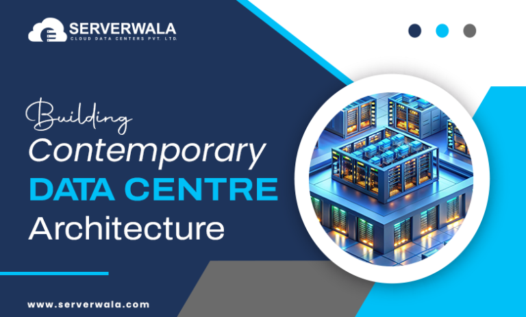 Building Contemporary Data Centre Architecture - Serverwala